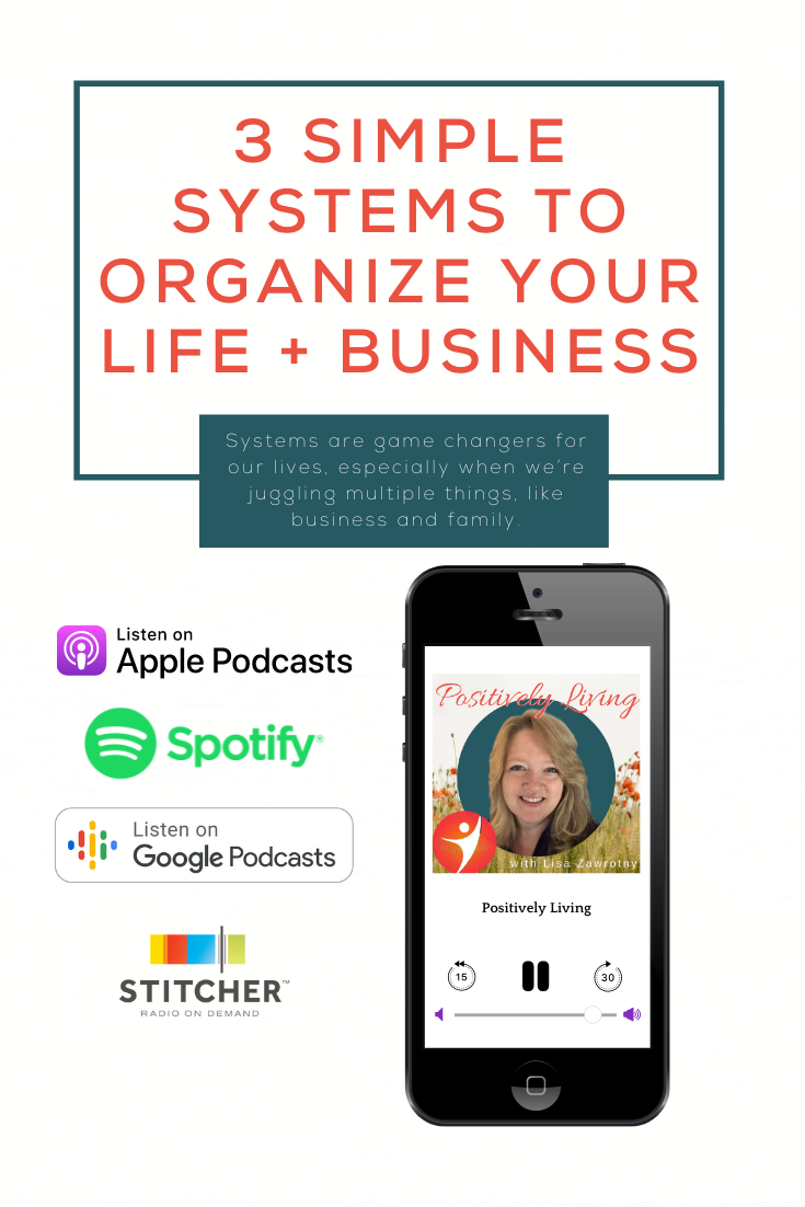 3 Simple Systems to Organize Your Life + Business | Positively ...