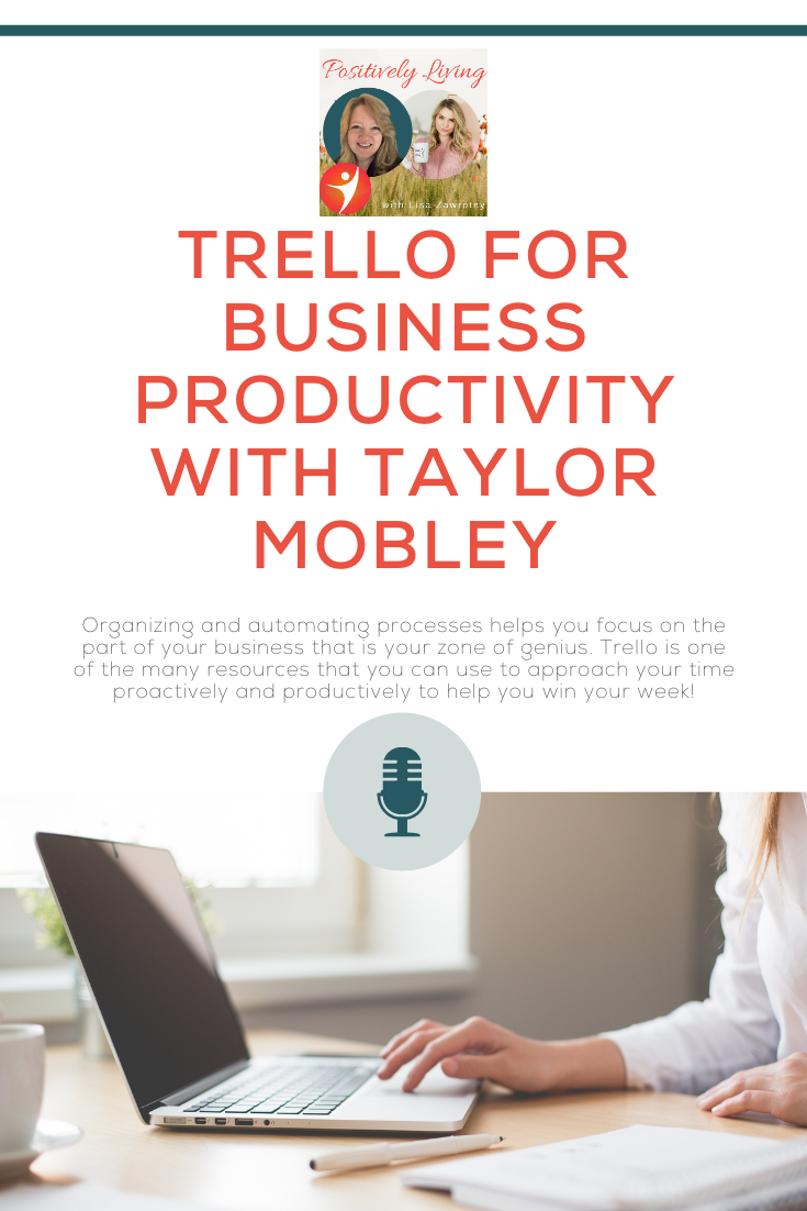 Trello for Business Productivity with Taylor Mobley | Positively ...