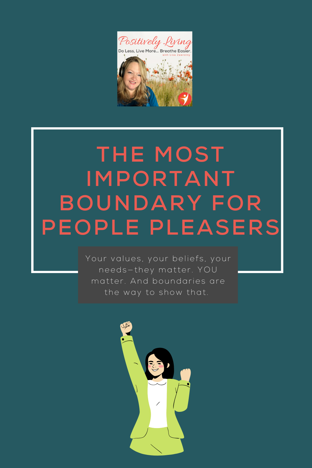 The Most Important Boundary for People Pleasers | Positively Productive ...