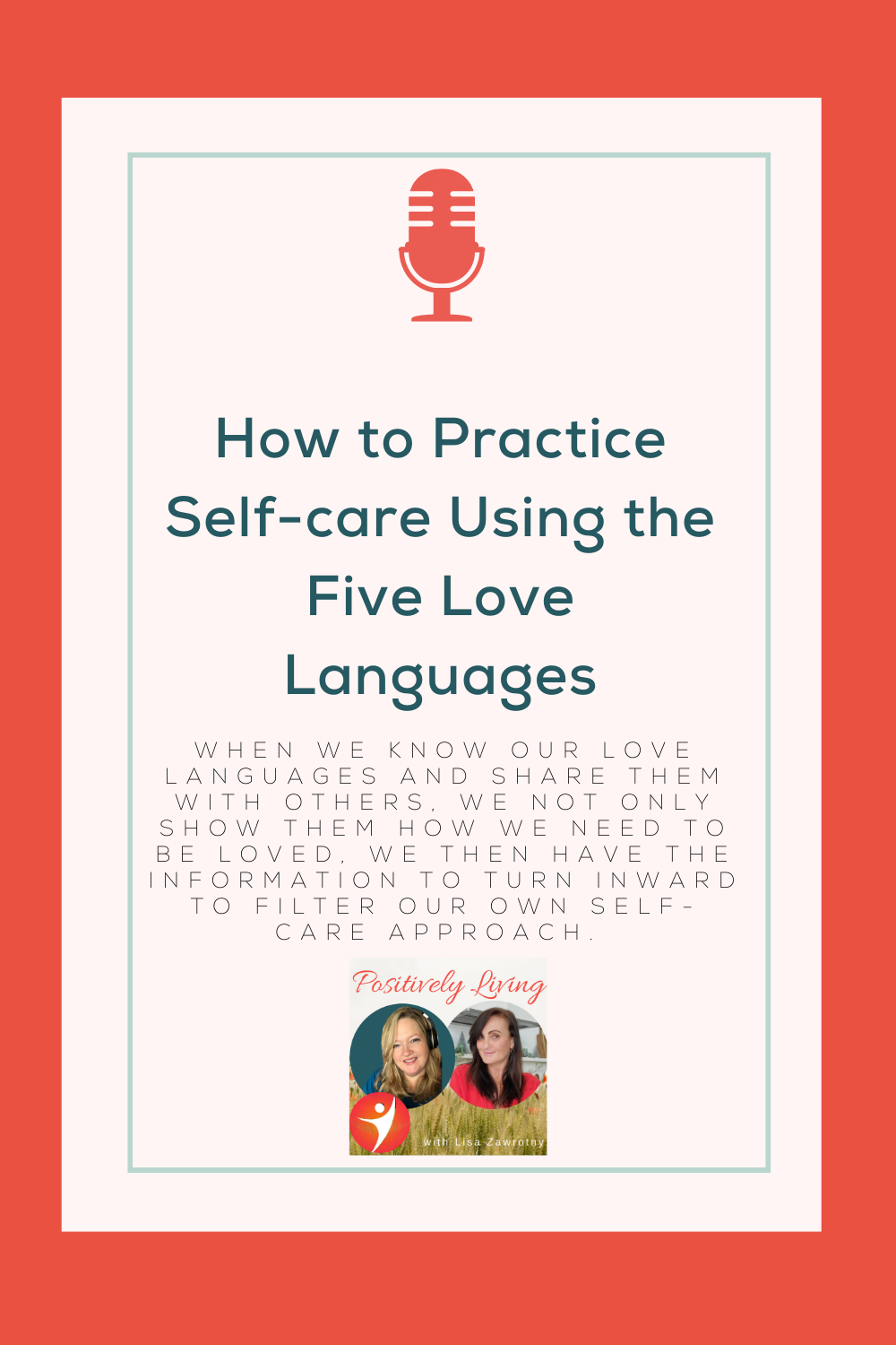 How to Practice Self-care Using the Five Love Languages with Miriam ...