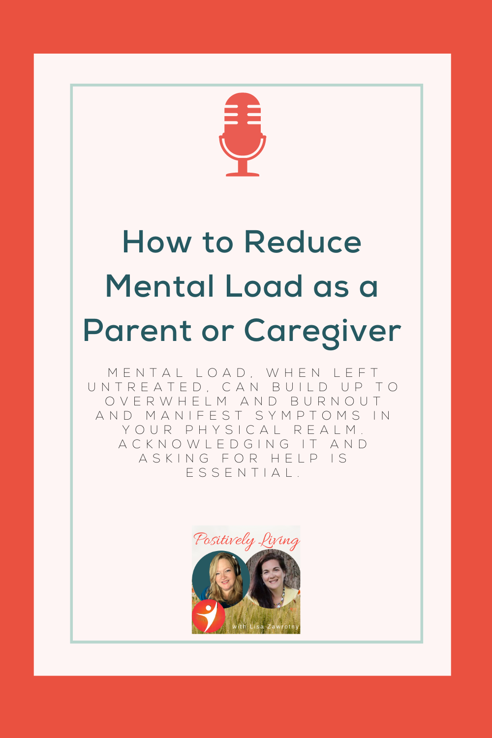 How to Reduce Mental Load as a Parent or Caregiver with Roxanne Ferber ...